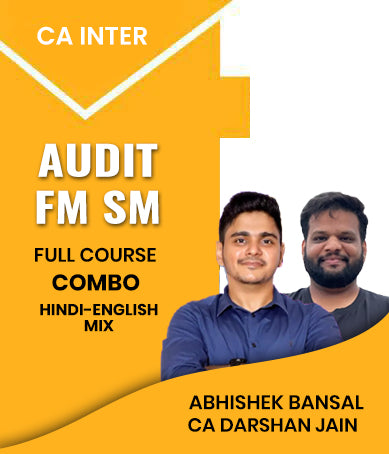 CA Inter Audit and FM SM By CA Abhishek Bansal and CA Darshan Jain