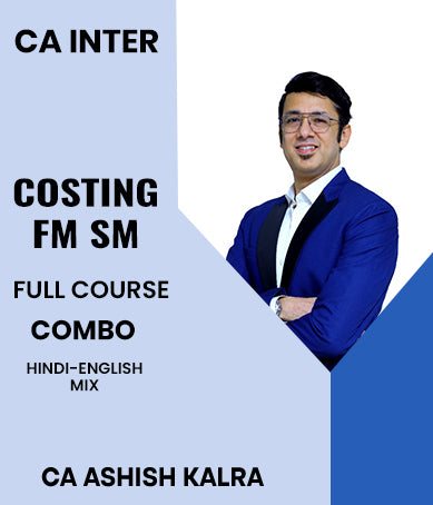 CA Inter Costing FM SM Full Course Combo By CA Ashish Kalra