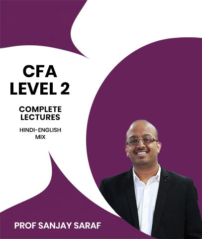 CFA Level 2 Complete Package | Prof Sanjay Saraf