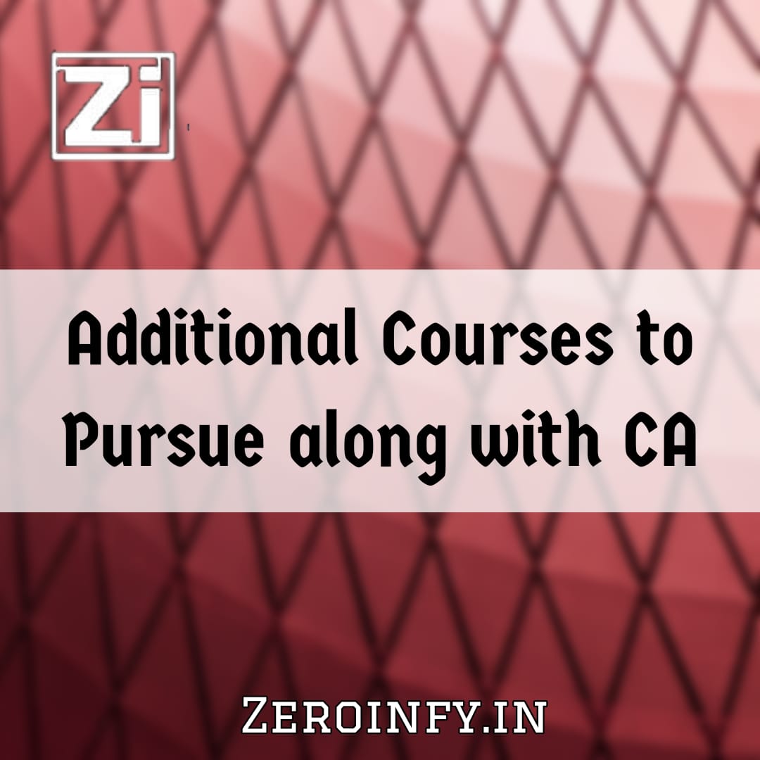 Additional Courses that Students can Pursue along with CA | Zeroinfy