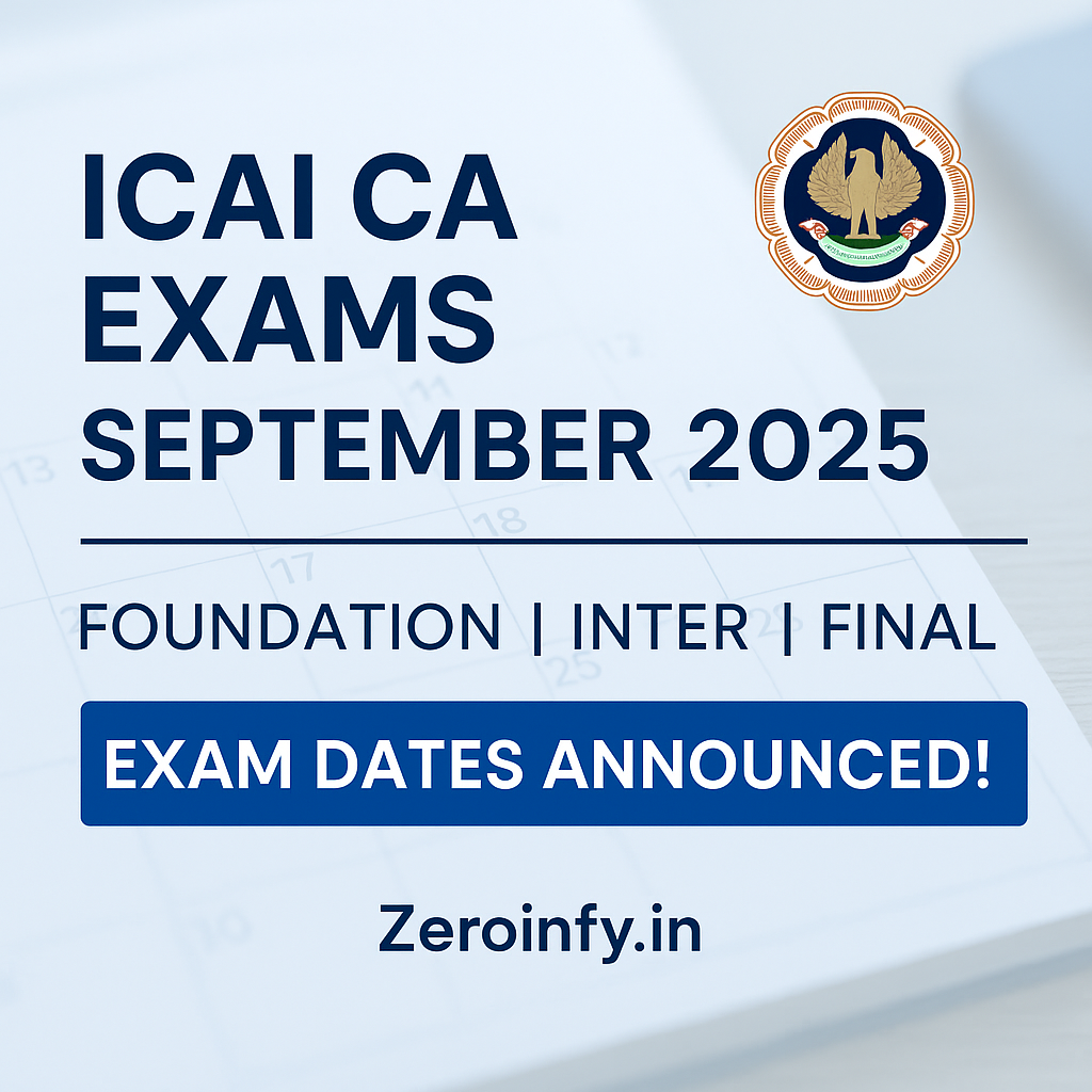 ICAI CA Exams – Sep 2025 Dates Announced!
