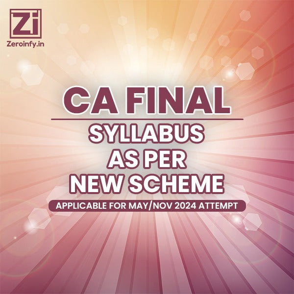 Unveiling the Updated CA Final Syllabus for May 2024: Key Changes and ...