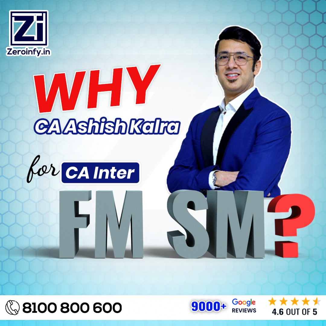 Why CA Ashish Kalra for CA Inter FM SM?