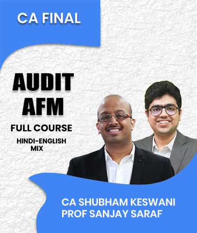 CA Final Audit and AFM By CA Shubham Keswani and Prof Sanjay Saraf