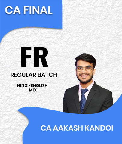 CA Final FR Regular Batch By CA Aakash Kandoi