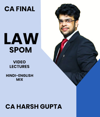 CA Final Law SPOM Video Lectures | CA Harsh Gupta