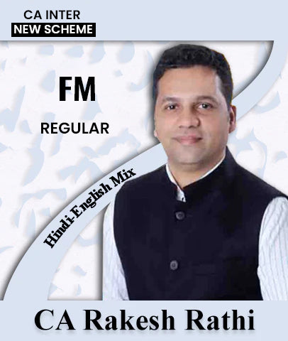 CA Inter Financial Management (FM) By CA Rakesh Rathi