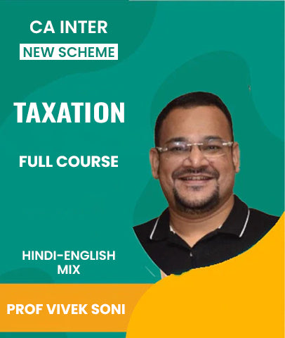 CA Inter Taxation Full Course By Prof Vivek Soni