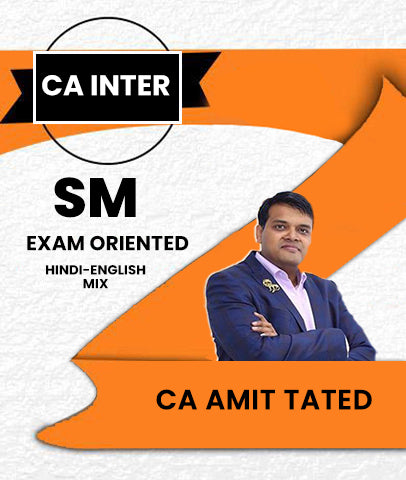 CA Inter SM Exam Oriented Video Lectures | CA Amit Tated