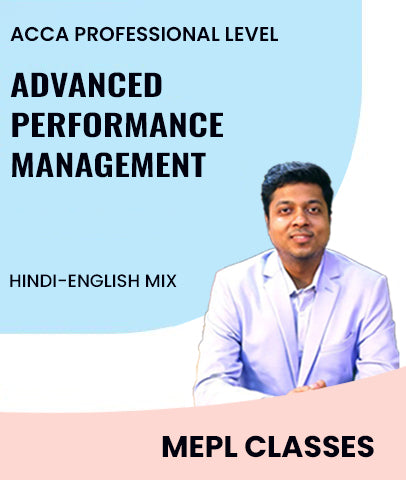 ACCA Professional Level Advanced Performance Management | MEPL Classes